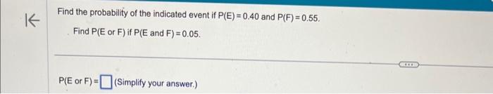 Solved Find the probability of the indicated event if | Chegg.com