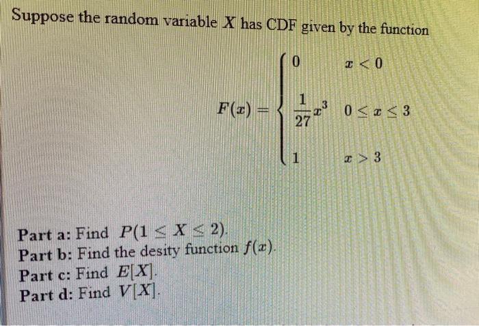Solved Suppose the random variable X has CDF given by the | Chegg.com