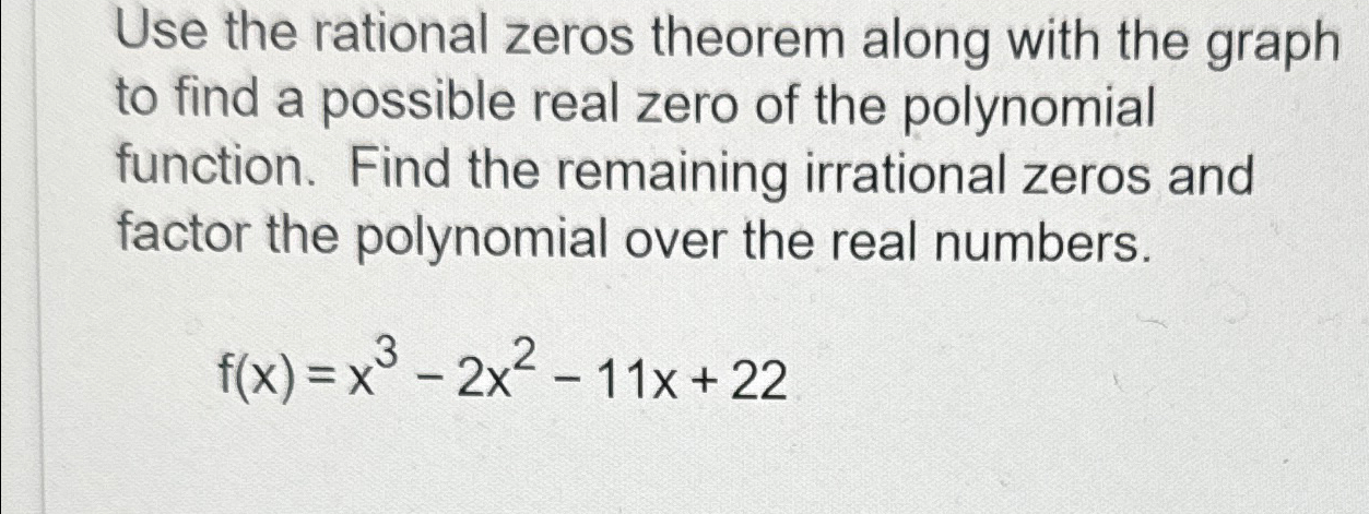 Solved Use the rational zeros theorem along with the graph | Chegg.com