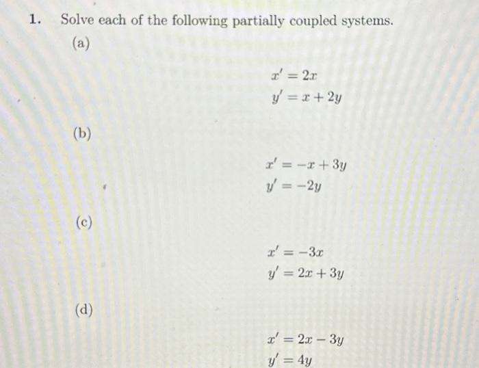 Solved Solve each of the following partially coupled | Chegg.com