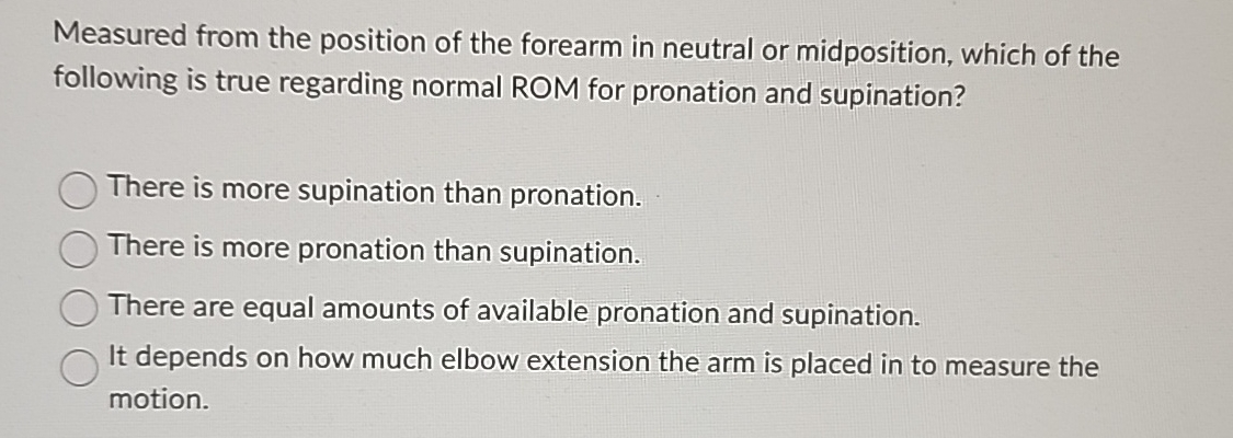 Solved Measured from the position of the forearm in neutral | Chegg.com