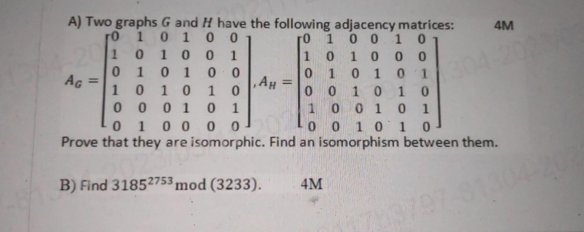Solved A) Two graphs G and H have the following adjacency | Chegg.com