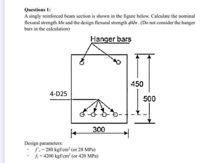 Solved Questions 1: A singly reinforced beam section is | Chegg.com