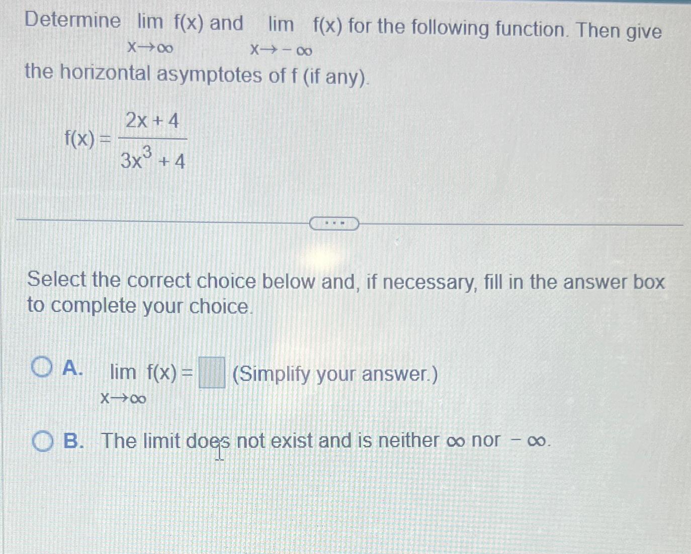 Solved Determine limx→∞f(x) ﻿and limx→-∞f(x) ﻿for the | Chegg.com