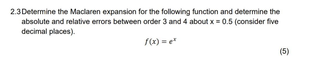 Solved 2.3Determine the Maclaren expansion for the following | Chegg.com