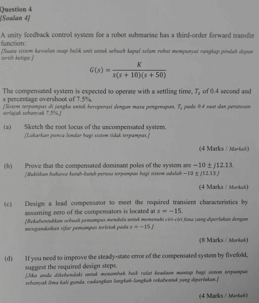 Solved Question 4 [Soalan 4] A unity feedback control system | Chegg.com