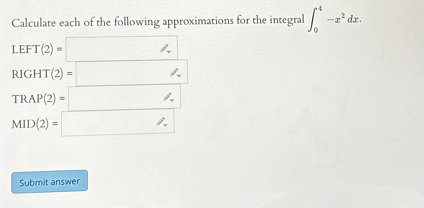 Solved Calculate each of the following approximations for | Chegg.com