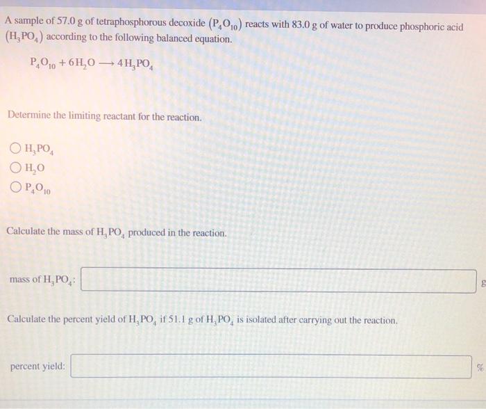 Solved A sample of 57.0 g of tetraphosphorous decoxide | Chegg.com