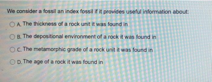 Solved We Consider A Fossil An Index Fossil If It Provides