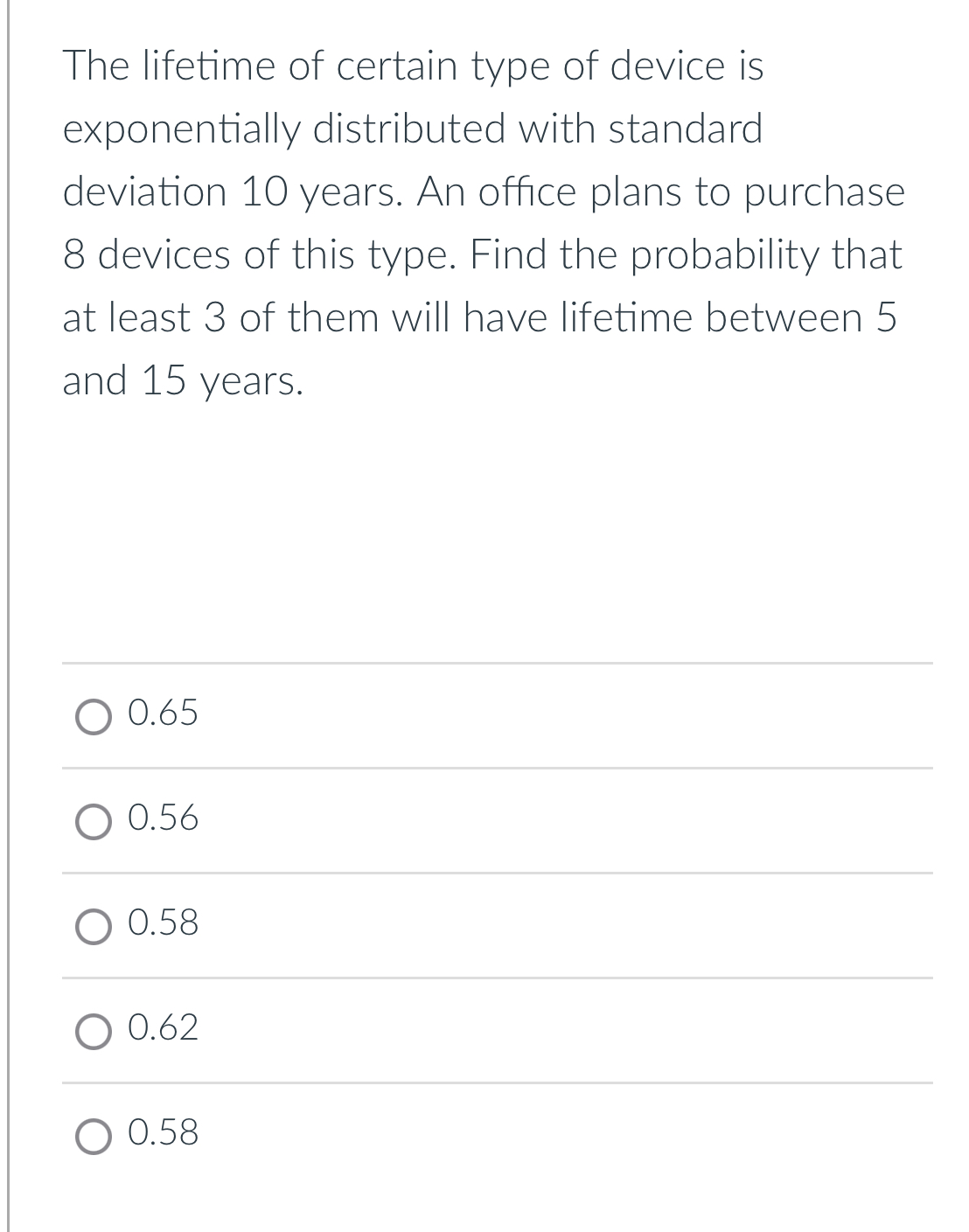 Solved The lifetime of certain type of device is | Chegg.com