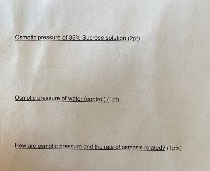 Solved Osmotic pressure of 35% Sucrose solution (2pt) | Chegg.com