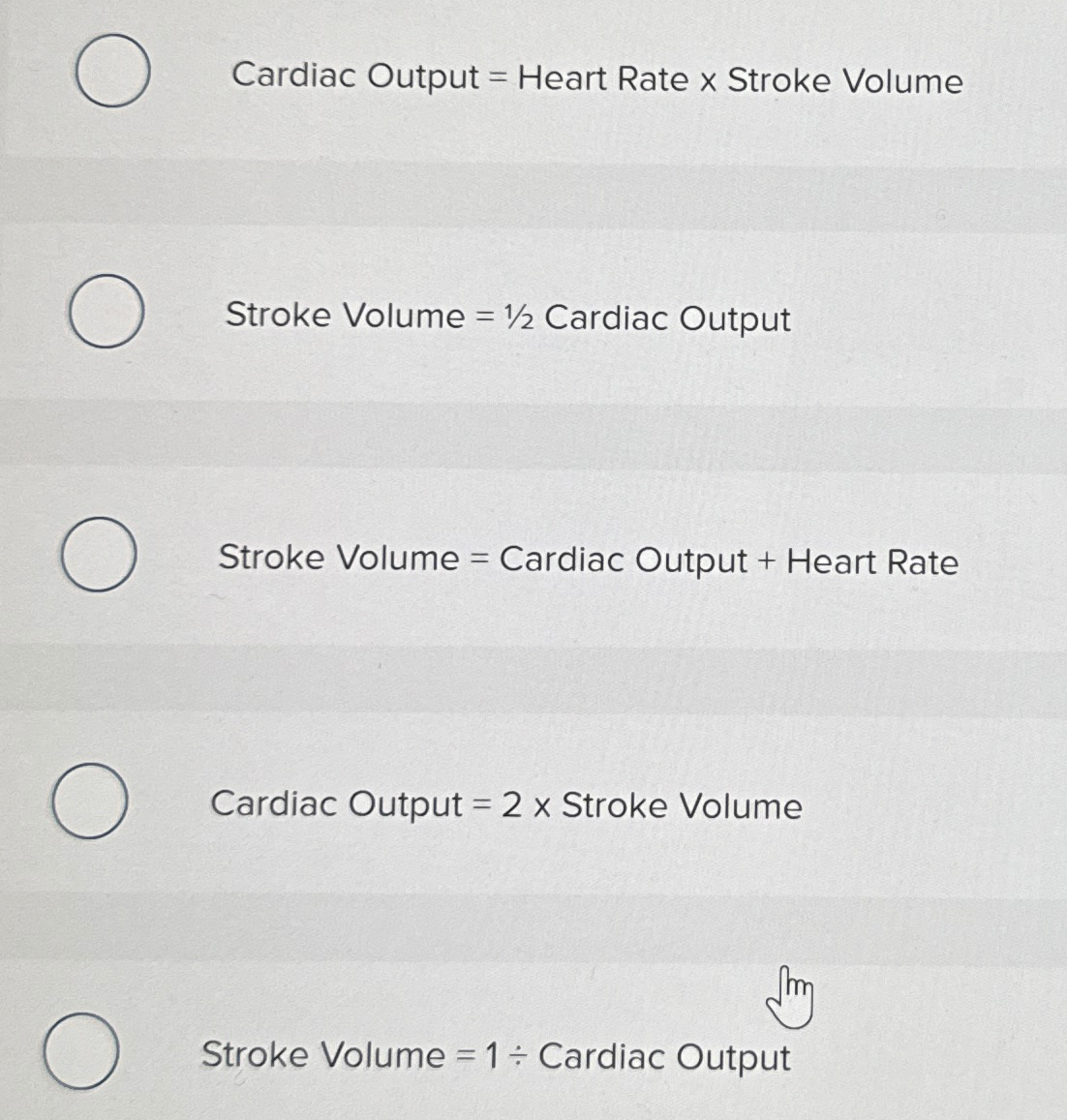 Solved Which relationship is correct Cardiac Output = ﻿Heart | Chegg.com