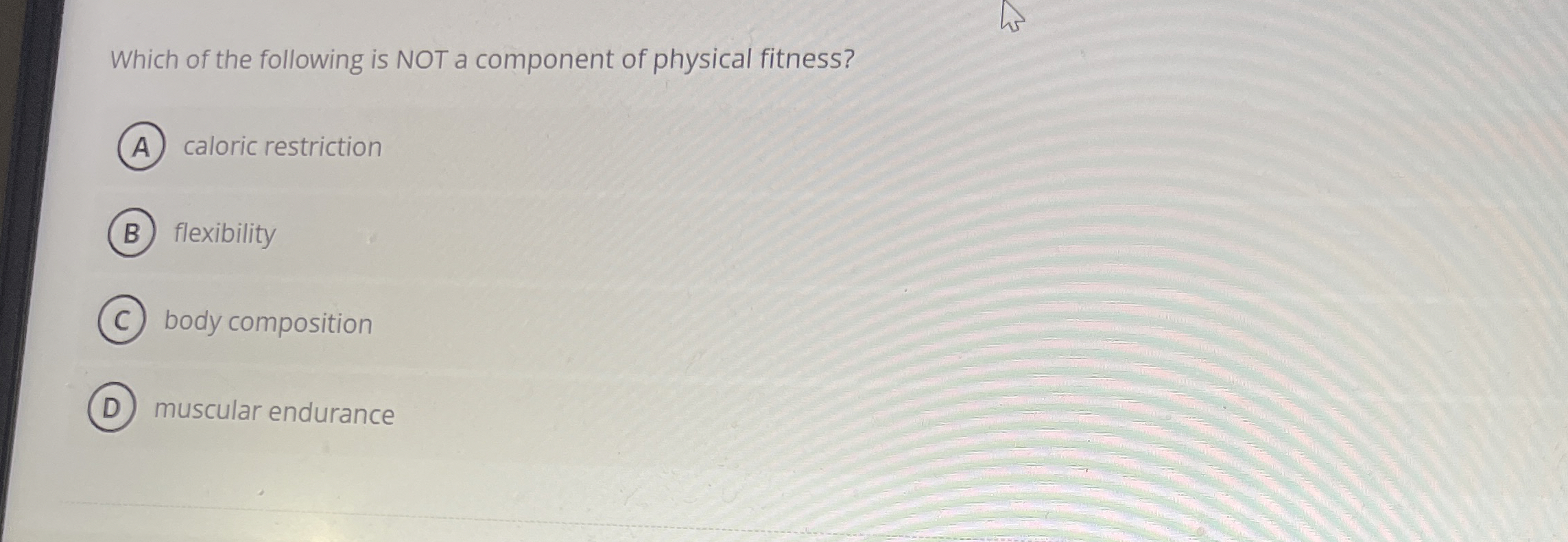 Solved Which of the following is NOT a component of physical | Chegg.com