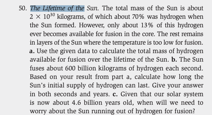 Solved 50. ﻿The Lifetime of the Sun. The total mass of the | Chegg.com
