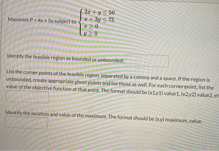 Solved Maximize P = 4x + 5y subject to 2x + y