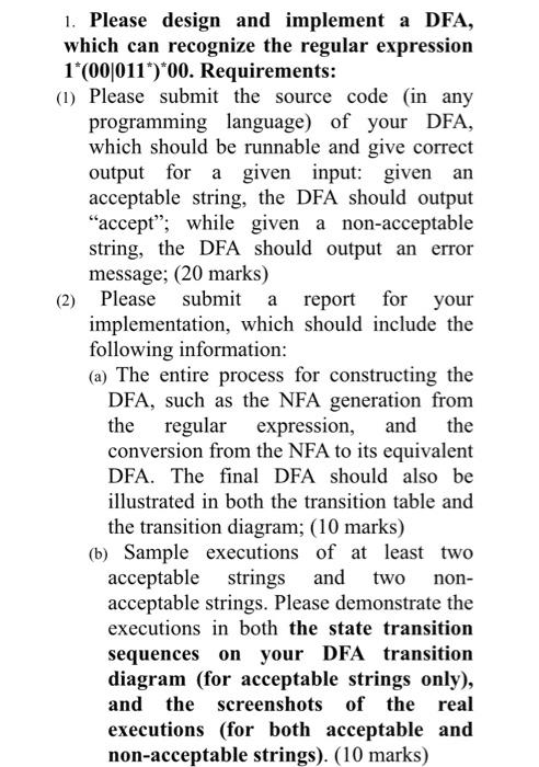 Solved 1. Please design and implement a DFA, which can | Chegg.com