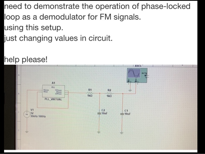 Solved need to demonstrate the operation of phase-locked | Chegg.com