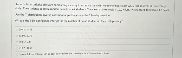 Solved Students in a statistics class are conducting a | Chegg.com