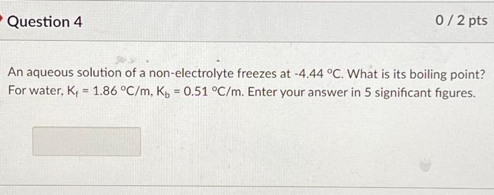 Solved An aqueous solution of a non-electrolyte freezes at | Chegg.com