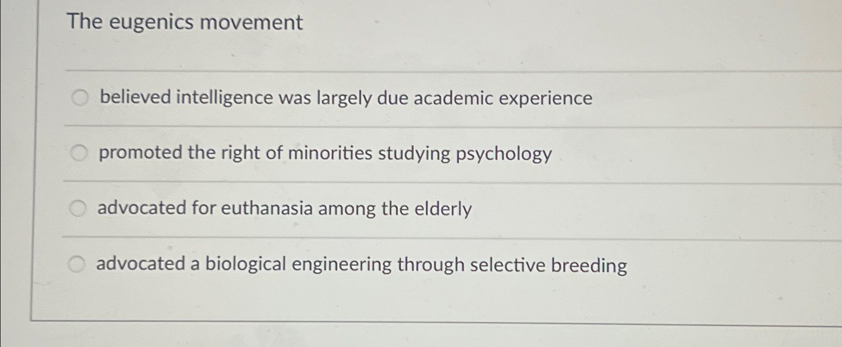 Solved The eugenics movementbelieved intelligence was | Chegg.com