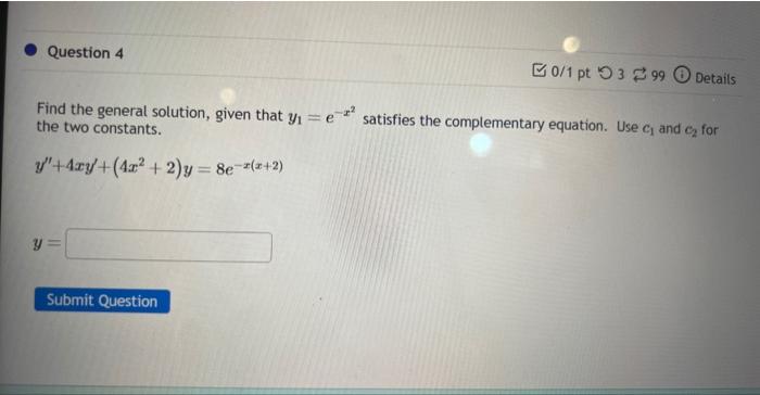 Solved Find the general solution, given that y1=e−x2 | Chegg.com