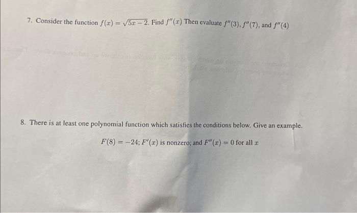 Solved 7 Consider The Function F X 5x−2 Find F′′ X Then