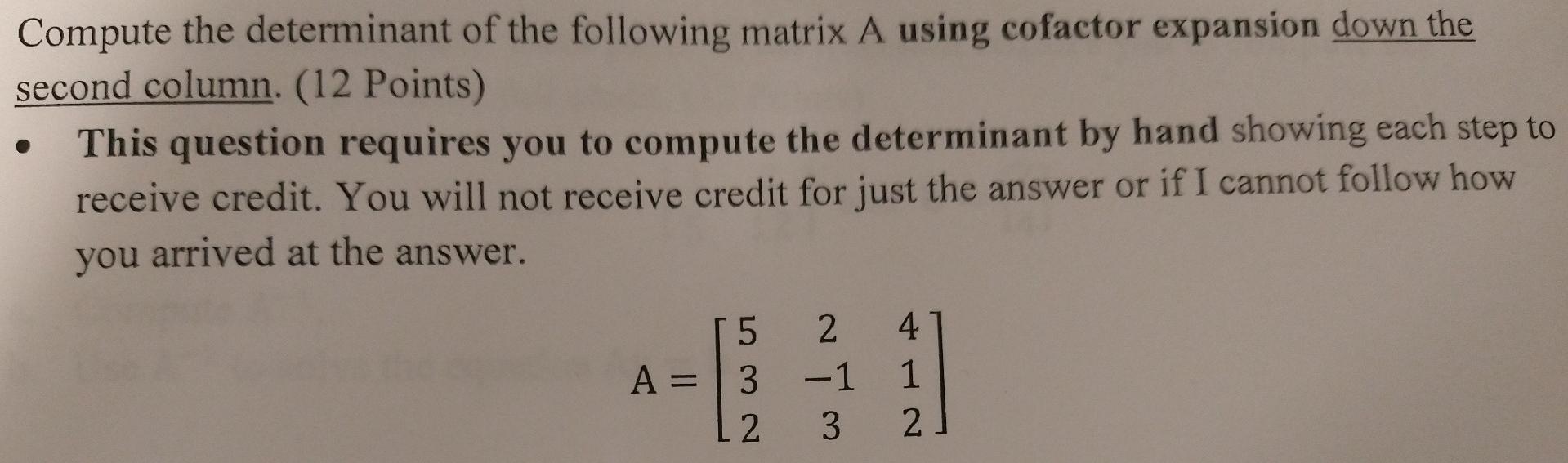 Solved Compute the determinant of the following matrix A | Chegg.com