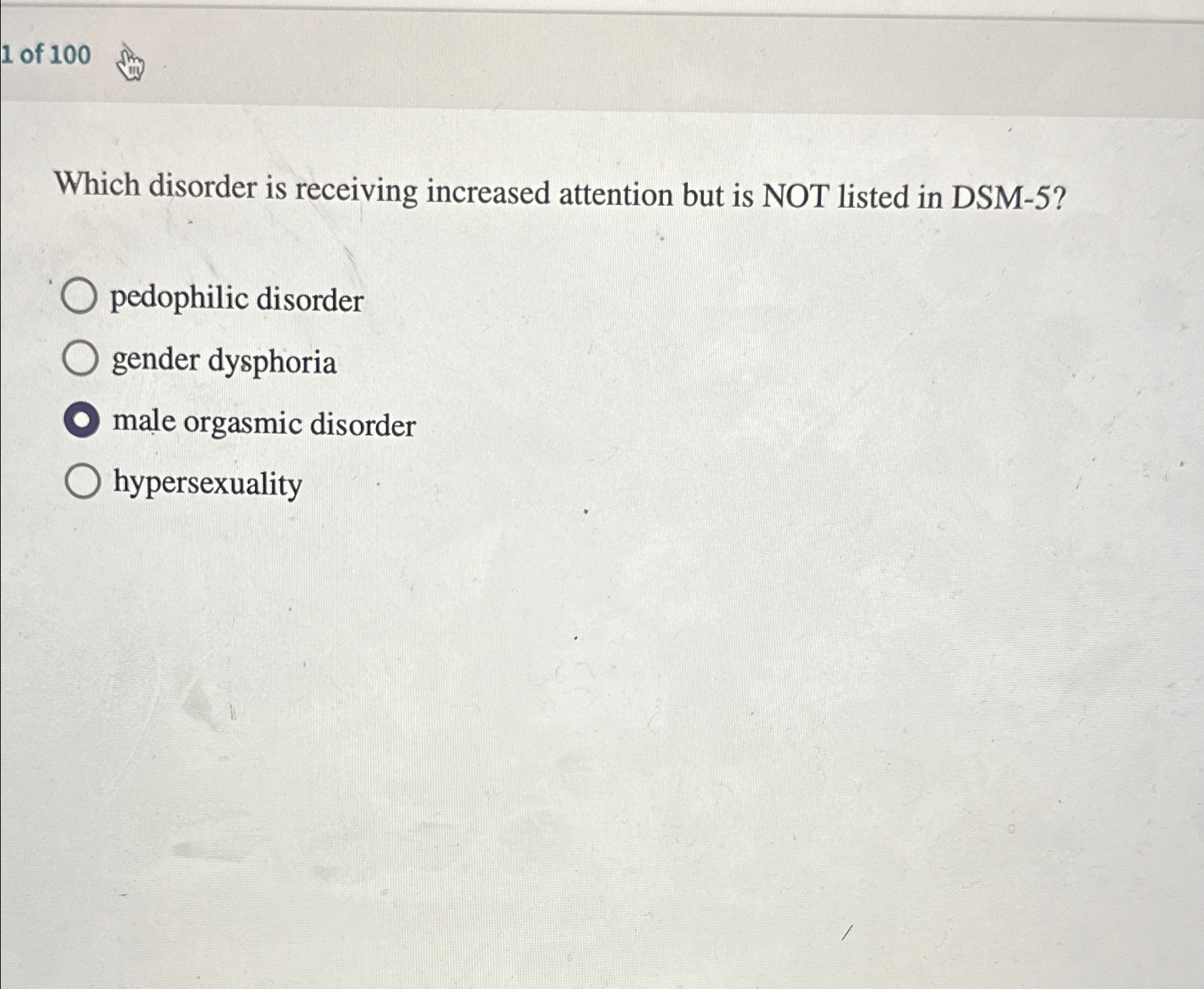 Solved 1 ﻿of 100Which disorder is receiving increased | Chegg.com