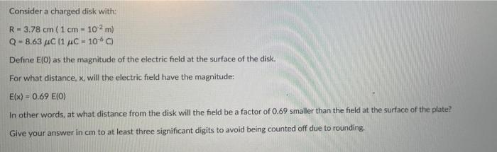 Solved When one does an integral over a flat disk of charge, | Chegg.com