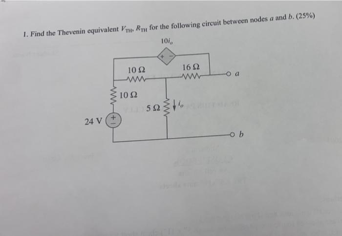Solved 1. Find the Thevenin equivalent VTH,RTH for the | Chegg.com