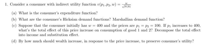 Solved a /Pipa 1. Consider a consumer with indirect utility | Chegg.com