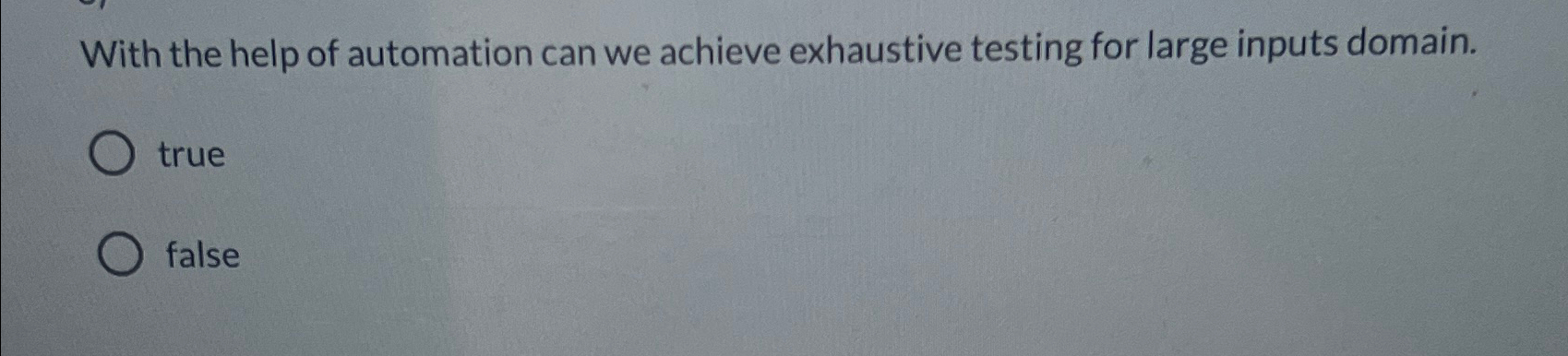 Solved With The Help Of Automation Can We Achieve Exhaustive
