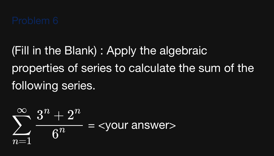 Solved Problem 6(Fill in the Blank) ﻿: Apply the algebraic | Chegg.com