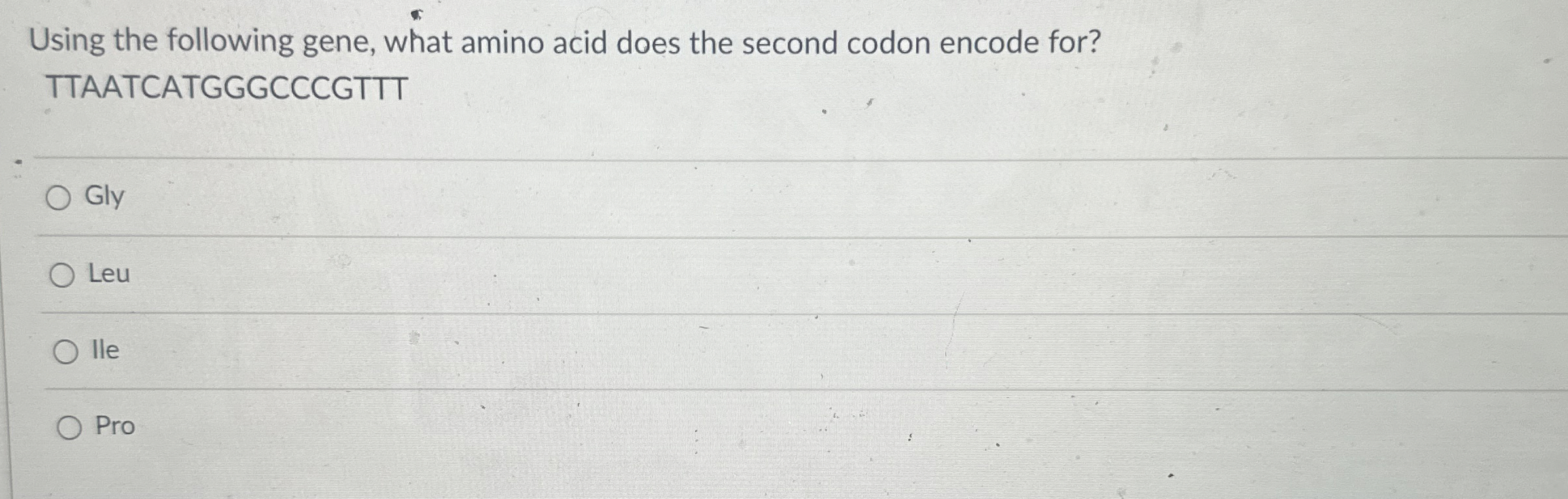 Solved Using the following gene, what amino acid does the | Chegg.com
