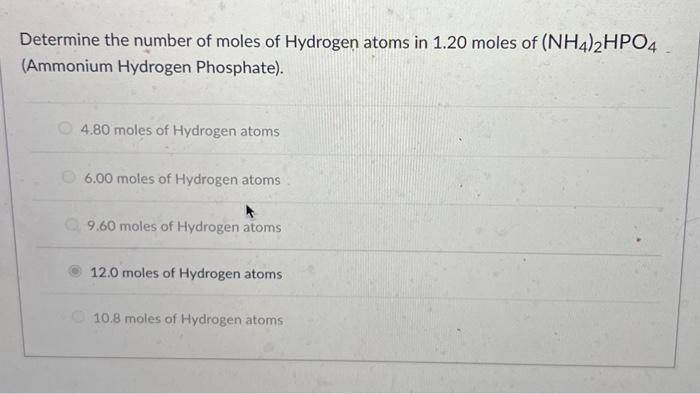 Solved Determine The Number Of Moles Of Hydrogen Atoms In