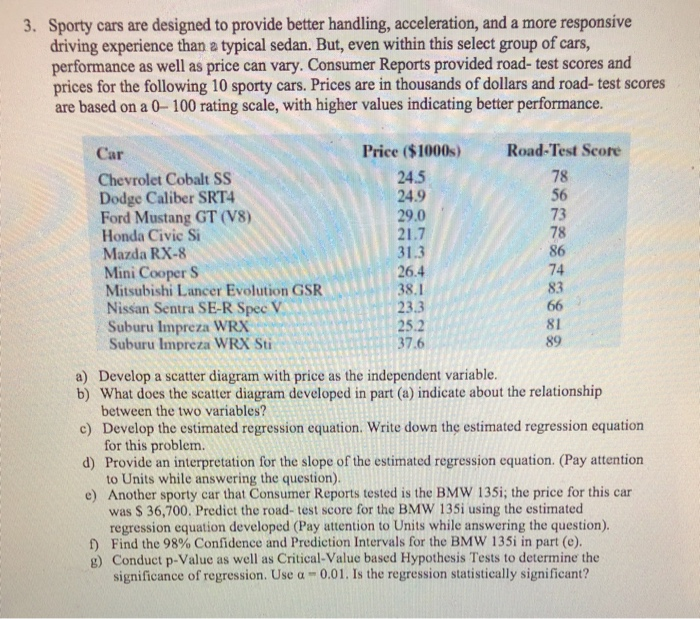 Solved 3. Sporty cars are designed to provide better | Chegg.com