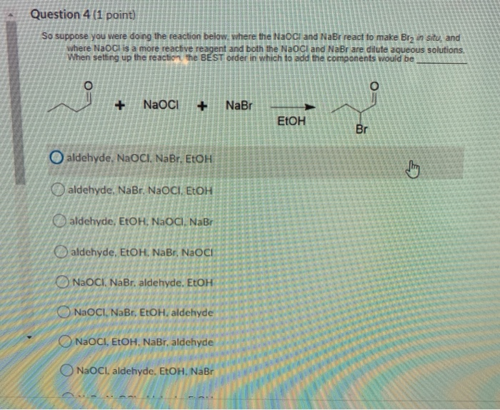Solved Question 4 (1 point) So suppose you were doing the | Chegg.com
