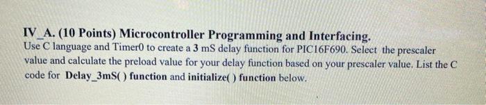 Solved IV_A. (10 Points) Microcontroller Programming and | Chegg.com