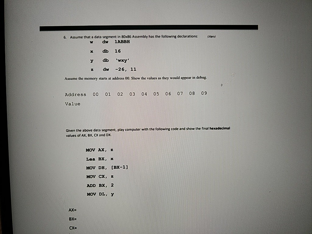 Solved (20pts) 6. Assume that a data segment in 80x86 | Chegg.com
