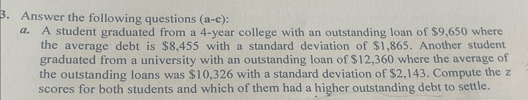Solved Answer the following questions (a-c):a. ﻿A student | Chegg.com