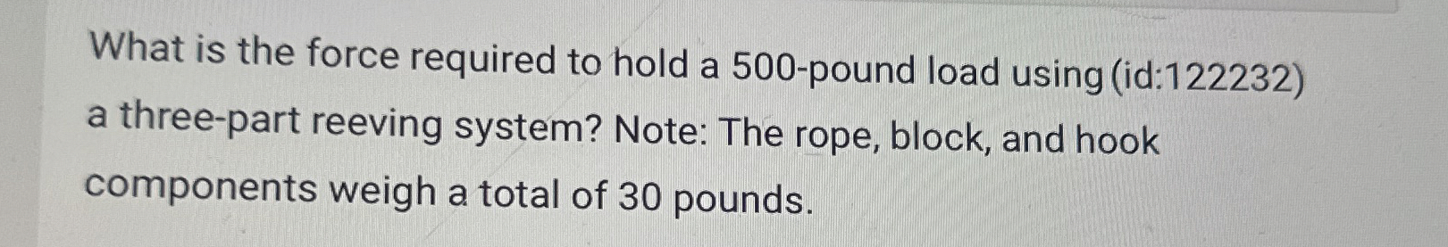 Solved What is the force required to hold a 500 -pound load | Chegg.com