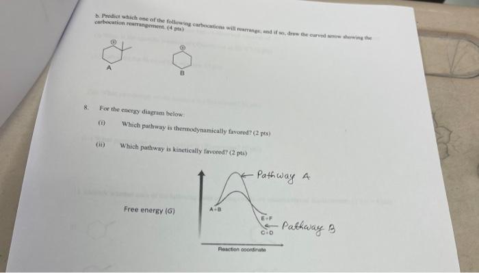 Solved 7. a. Predict the most stable reactive intermediate | Chegg.com