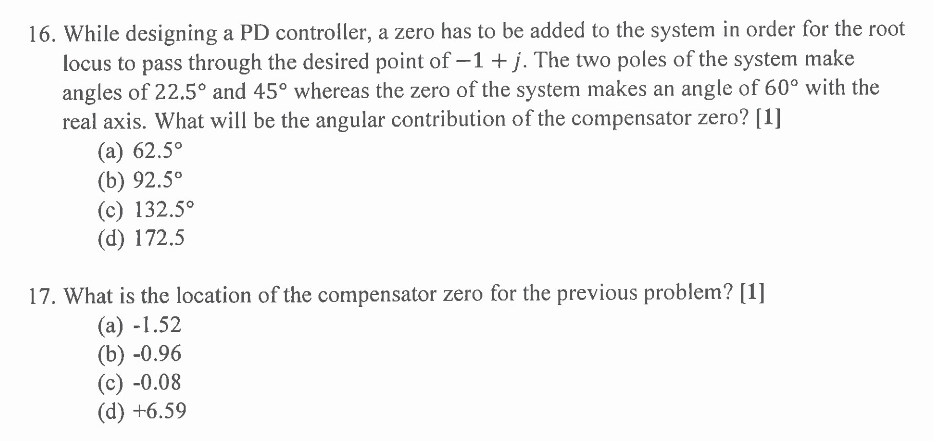 Solved While designing a PD ﻿controller, a zero has to be | Chegg.com