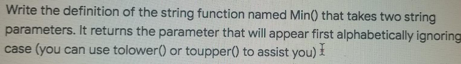 Solved Write the definition of the string function named | Chegg.com