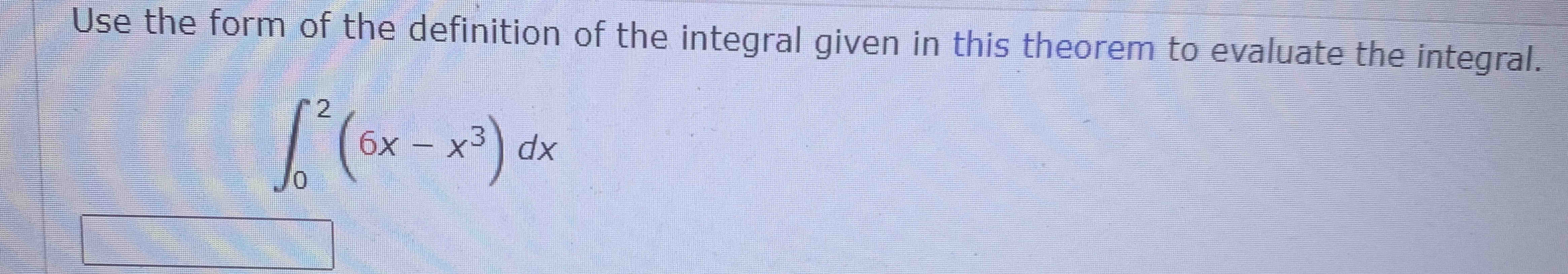 Solved Use the form of the definition of the integral given | Chegg.com