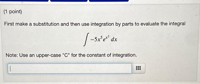 Solved First make a substitution and then use integration by | Chegg.com