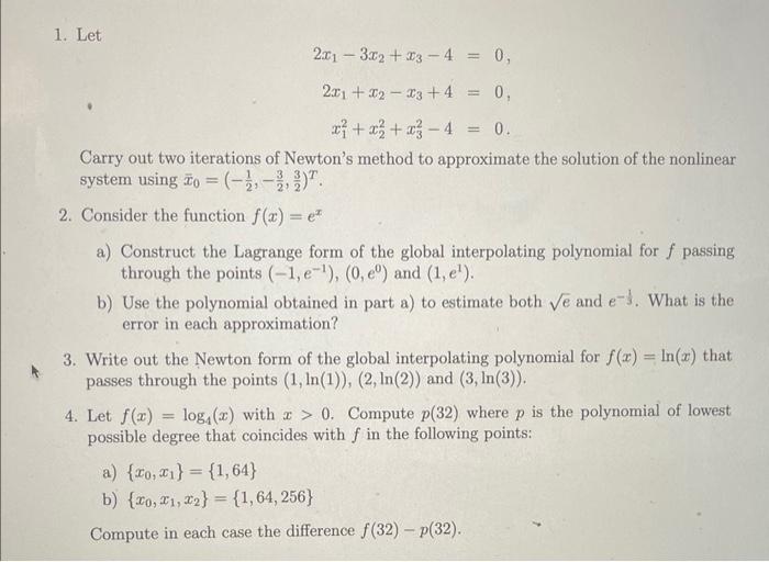 Solved 1. Let 2x1−3x2+x3−42x1+x2−x3+4x12+x22+x32−4=0=0=0 | Chegg.com