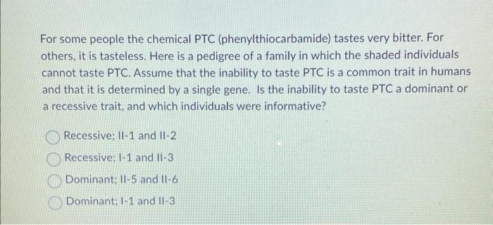 Solved For some people the chemical PTC | Chegg.com