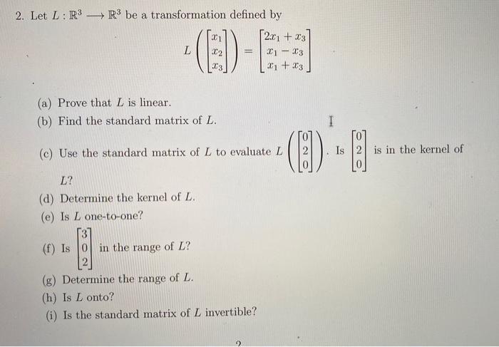 Solved 2. Let L:R3 R3 be a transformation defined by | Chegg.com