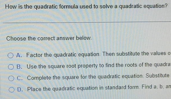 Solved How is the quadratic formula used to solve a | Chegg.com